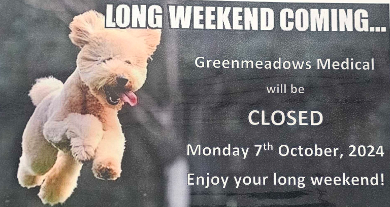Long Weekend Closure – Greenmeadows Medical Centre Port Macquarie